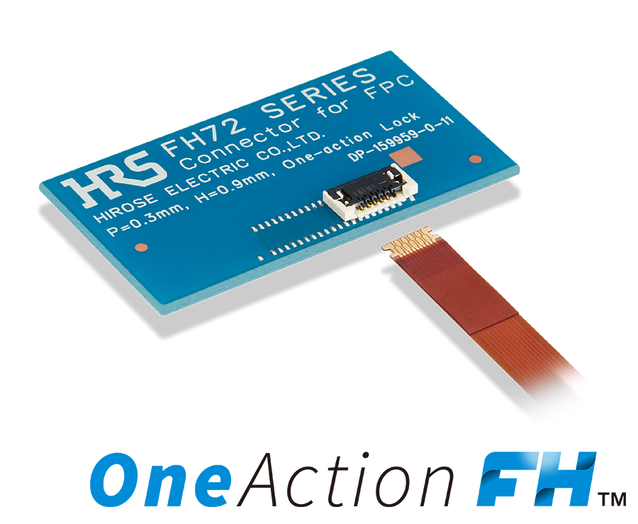 FH72 Series | 0.3mm Pitch FPC Connector with One-Action Lock